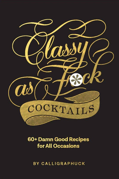 Classy as Fuck Cocktails – Little Red Hen