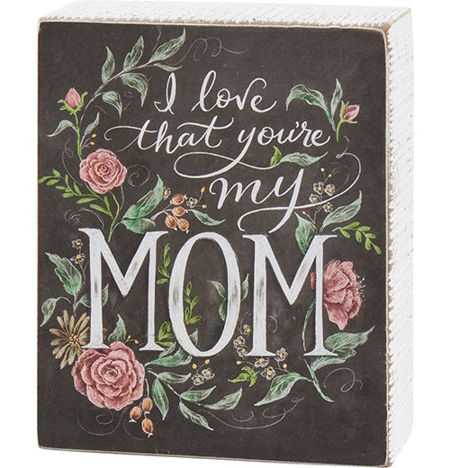 My Mom Chalk Sign – Little Red Hen